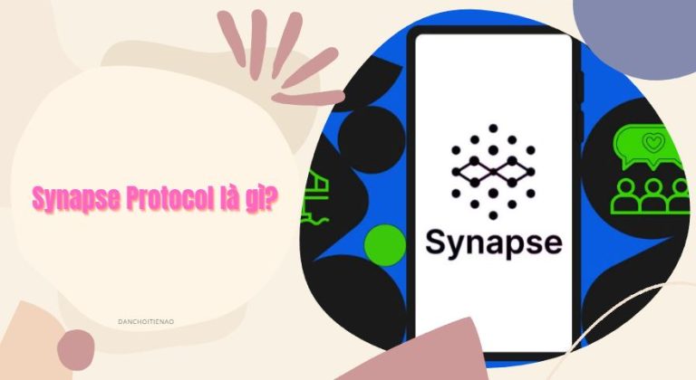Synapse Protocol là gì? Thông tin chi tiết dự án Synapse Protocol