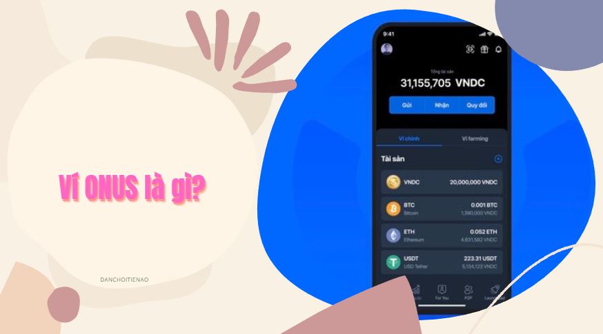 Ví ONUS là gì? Đăng ký nhận ngay 200.000 VND trong tài khoản