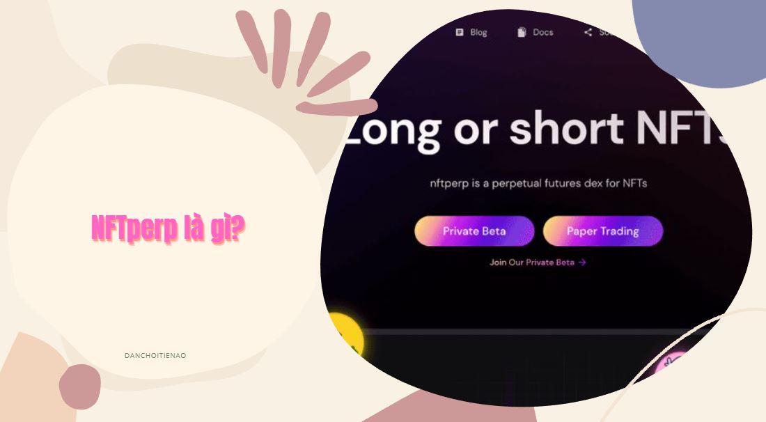 NFTperp là gì? Tổng Quan Về Tiền Điện Tử NFTPerp